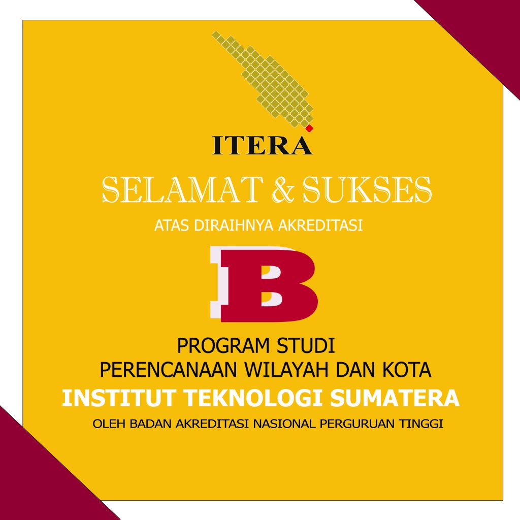 Prodi PWK ITERA Terakreditasi B - ITERA
